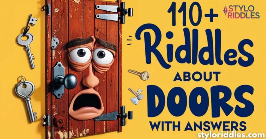 110+ Riddles About Doors With Answers - Stylo Riddles