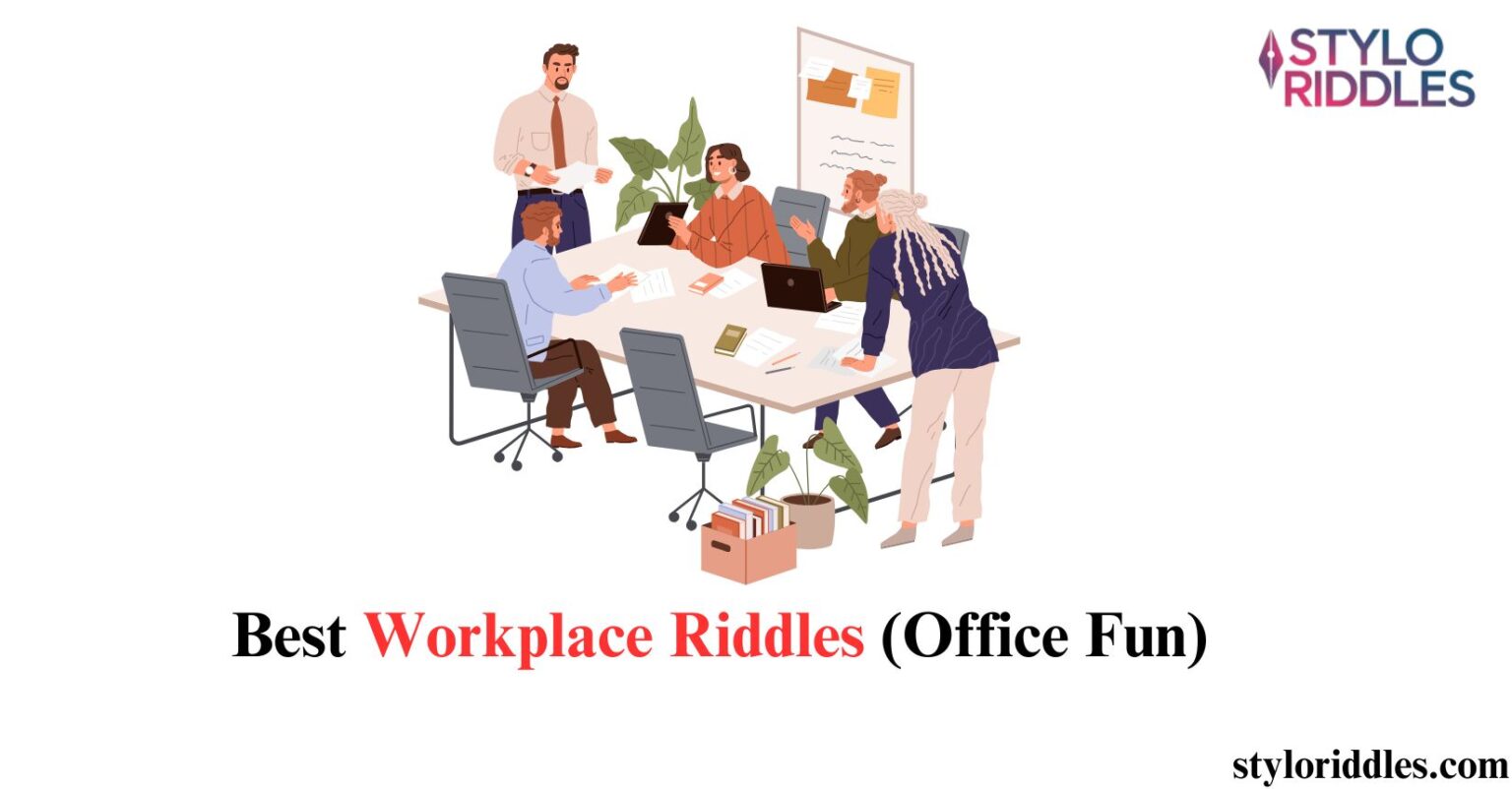 145+ Best Workplace Riddles (Office Fun) - Stylo Riddles