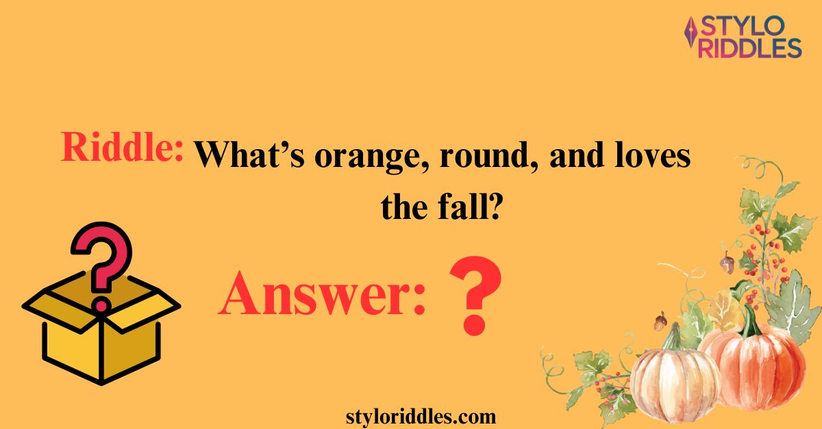 134+ Fun and Puzzling Pumpkin Riddles With Answers - Stylo Riddles